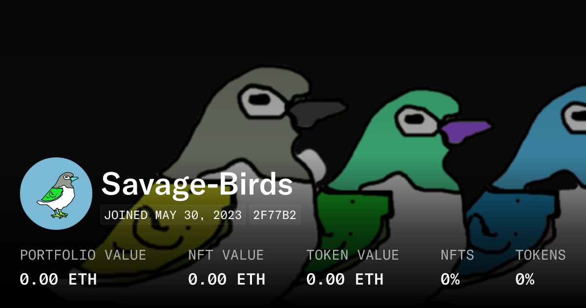 Savage-Birds - Profile | OpenSea