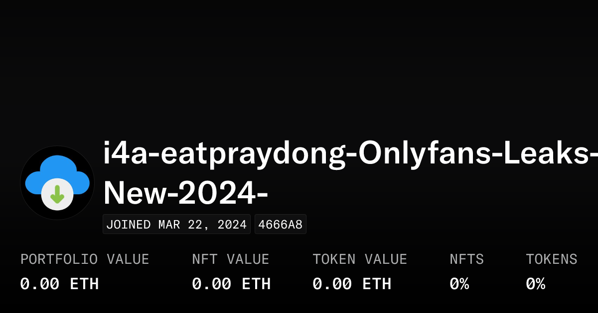 i4a-eatpraydong-Onlyfans-Leaks-All-New-2024- - Perfil | OpenSea