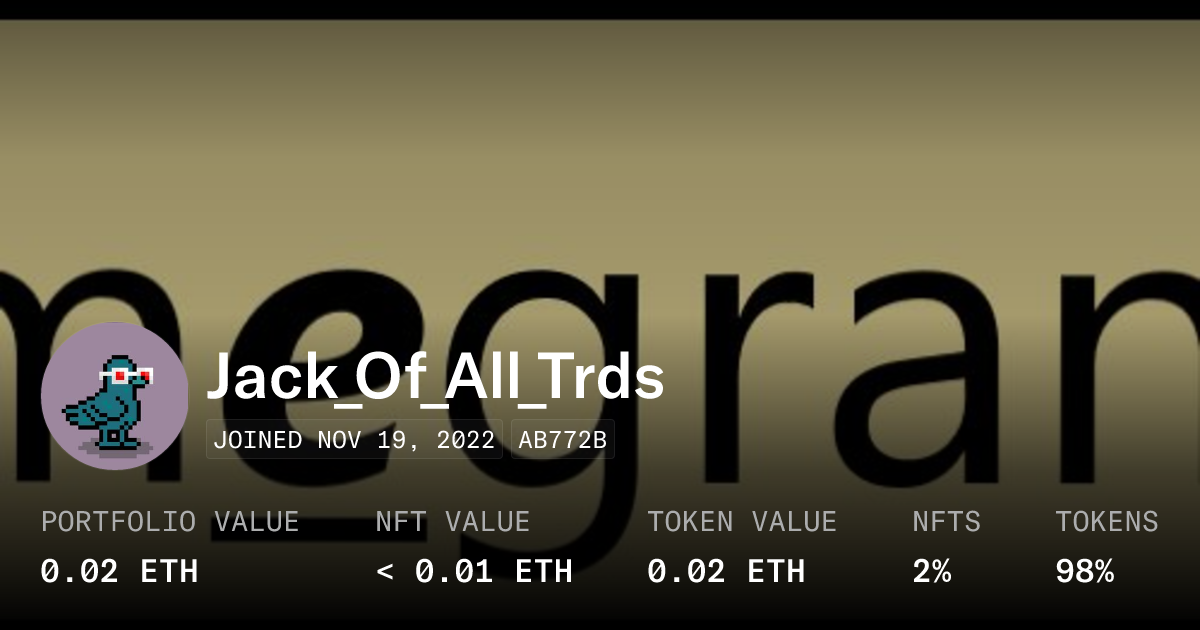 Jack_Of_All_Trds - Profile | OpenSea