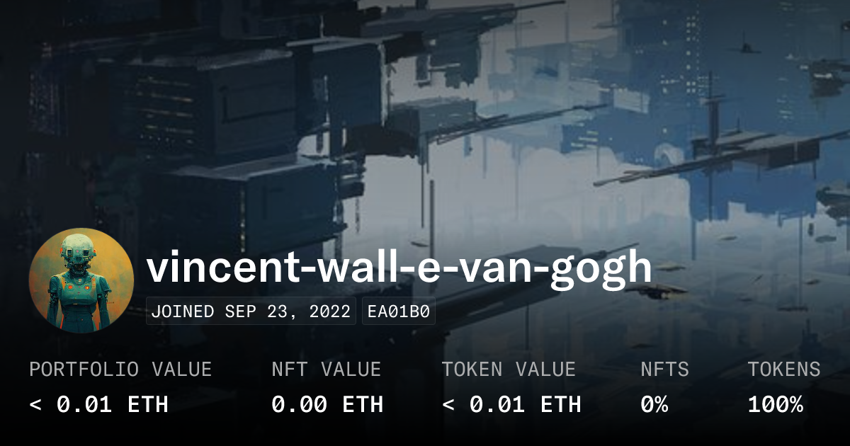 vincent-wall-e-van-gogh - Perfil | OpenSea