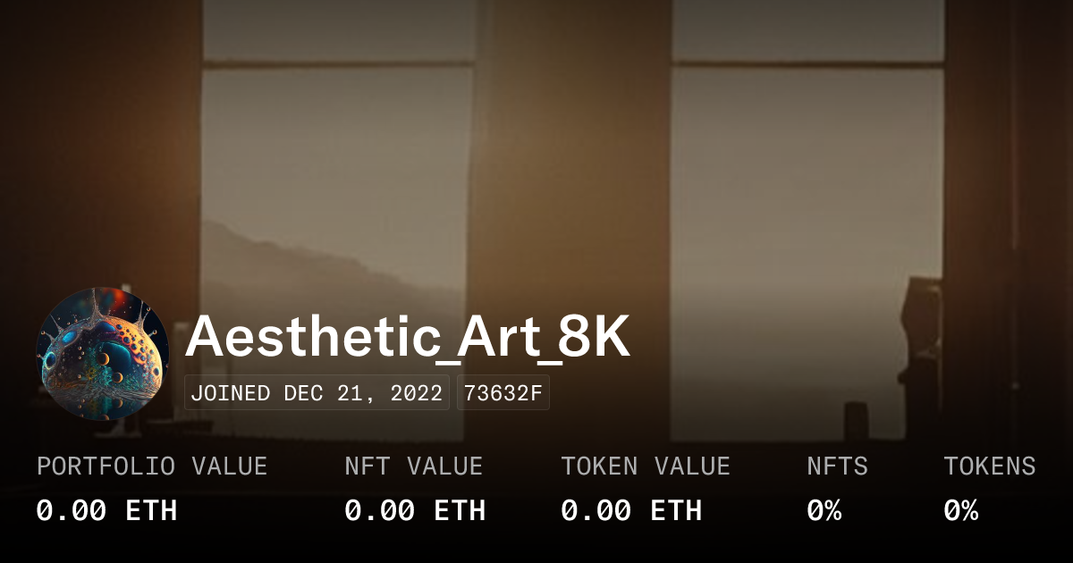 Aesthetic_Art_8K - Profile | OpenSea