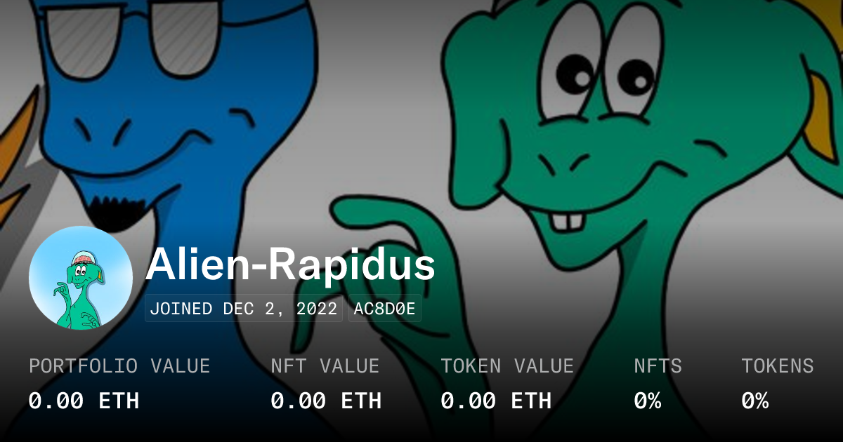 Alien-Rapidus - Profile | OpenSea