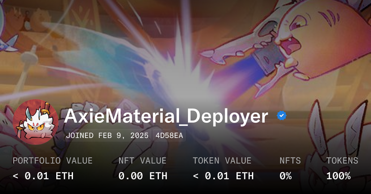 AxieMaterial_Deployer - Profile | OpenSea