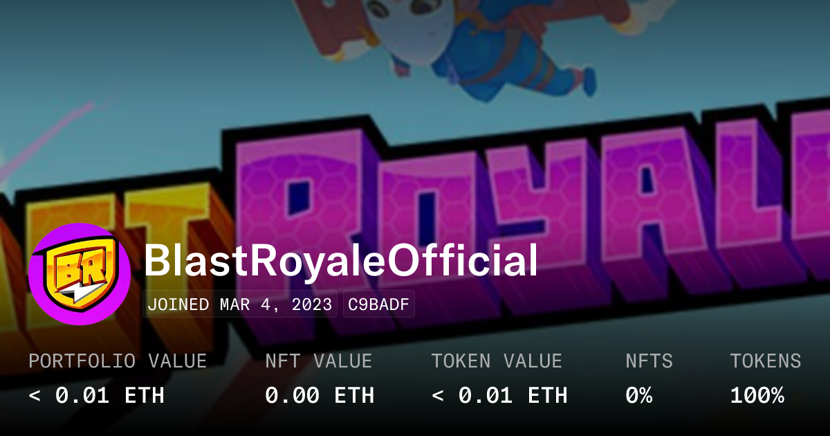 BlastRoyaleOfficial - Profile | OpenSea