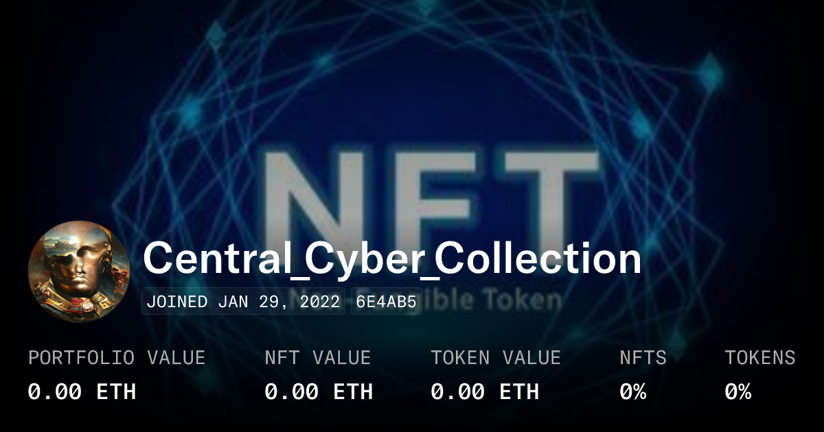 Central_Cyber_Collection - Profile | OpenSea