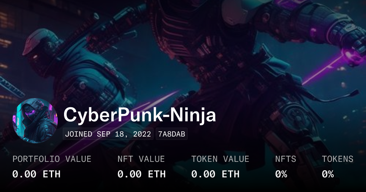 CyberPunk-Ninja - Profile | OpenSea