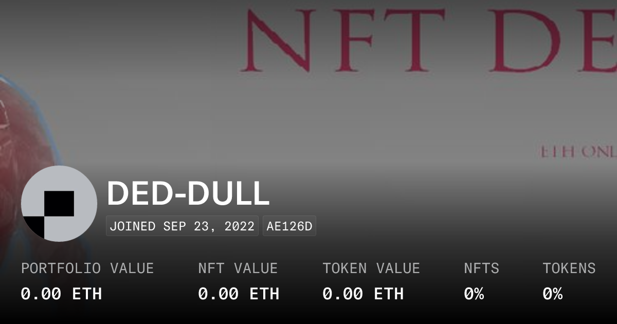 DED-DULL - Profile | OpenSea