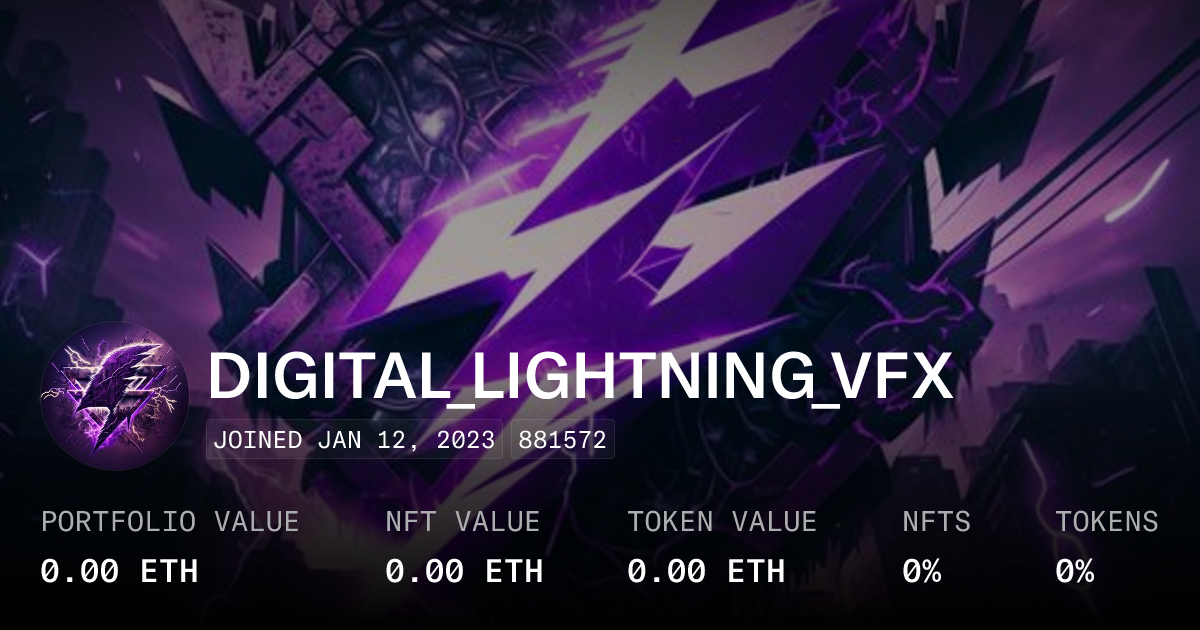 DIGITAL_LIGHTNING_VFX - Profile | OpenSea