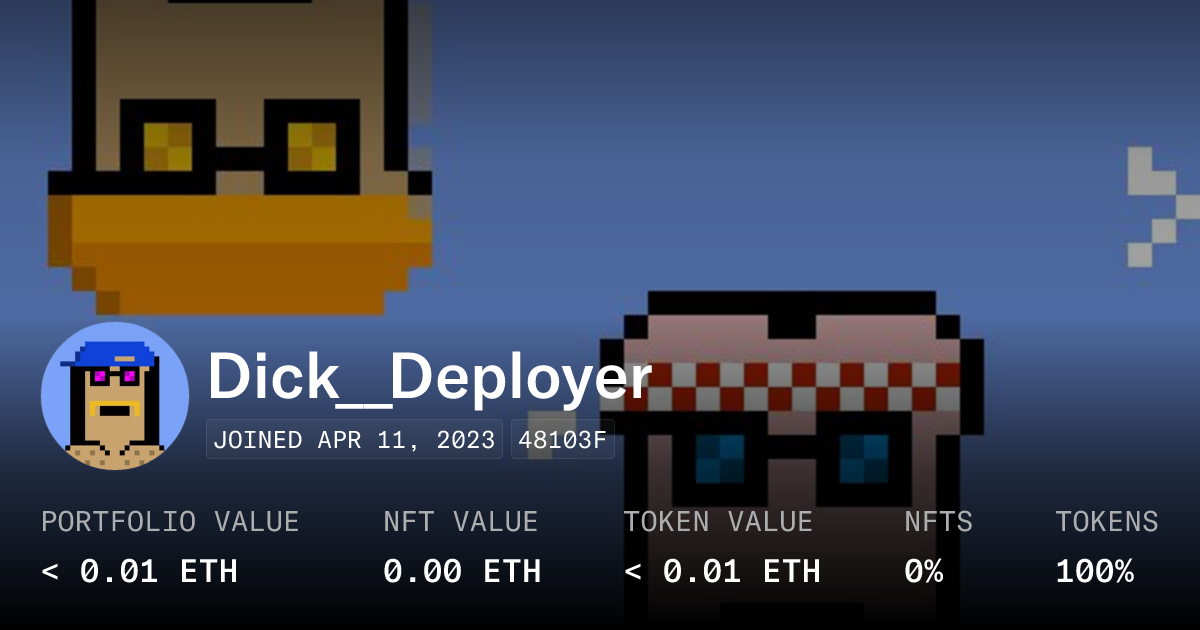 Dick__Deployer - Profile | OpenSea
