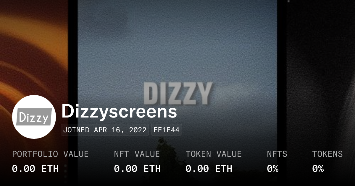 Dizzyscreens - Profile | OpenSea