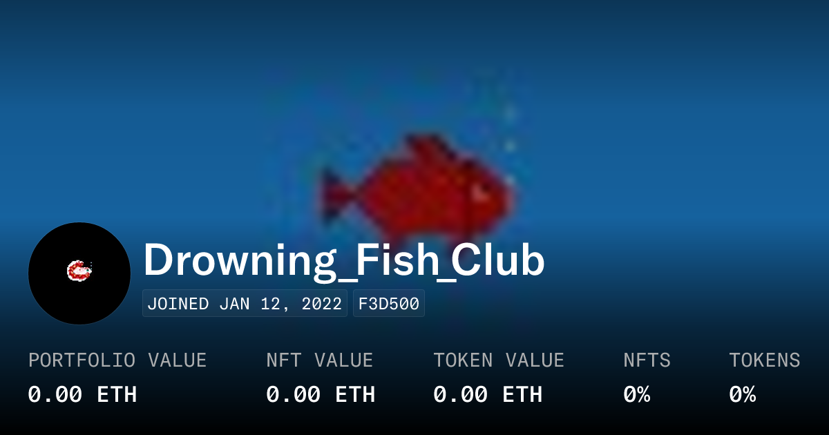 Drowning_Fish_Club - Profile | OpenSea