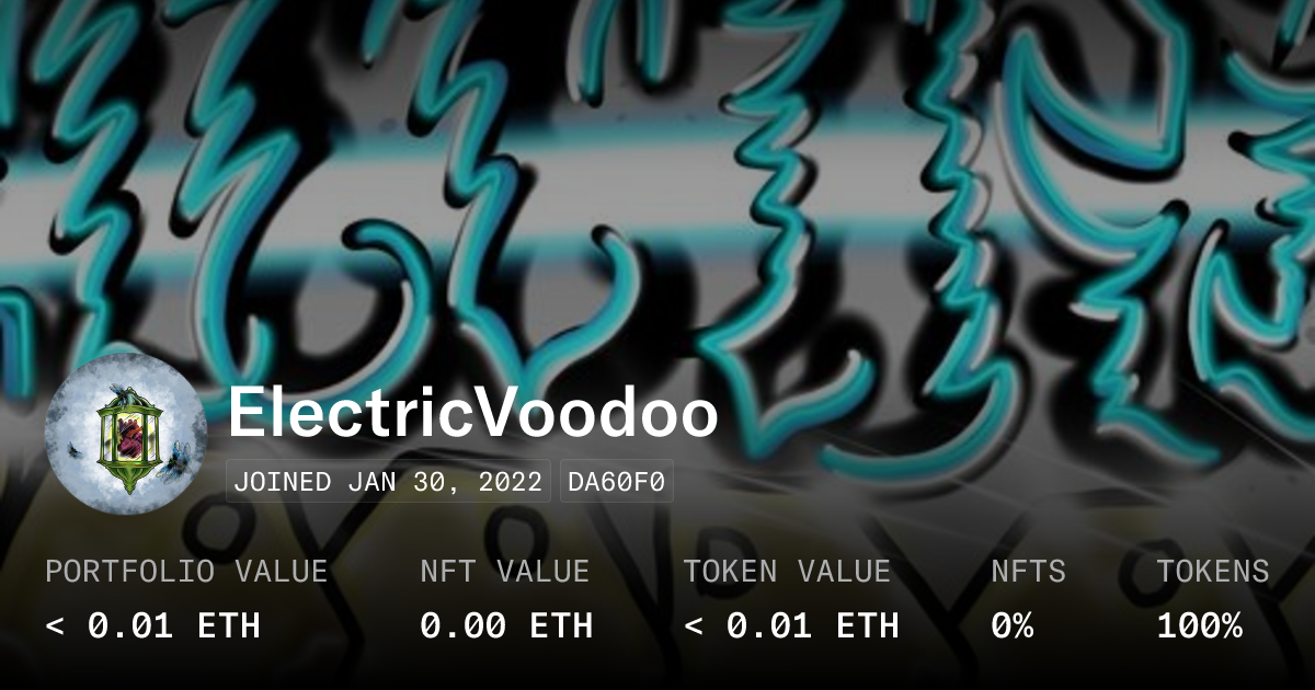 ElectricVoodoo - Profile | OpenSea