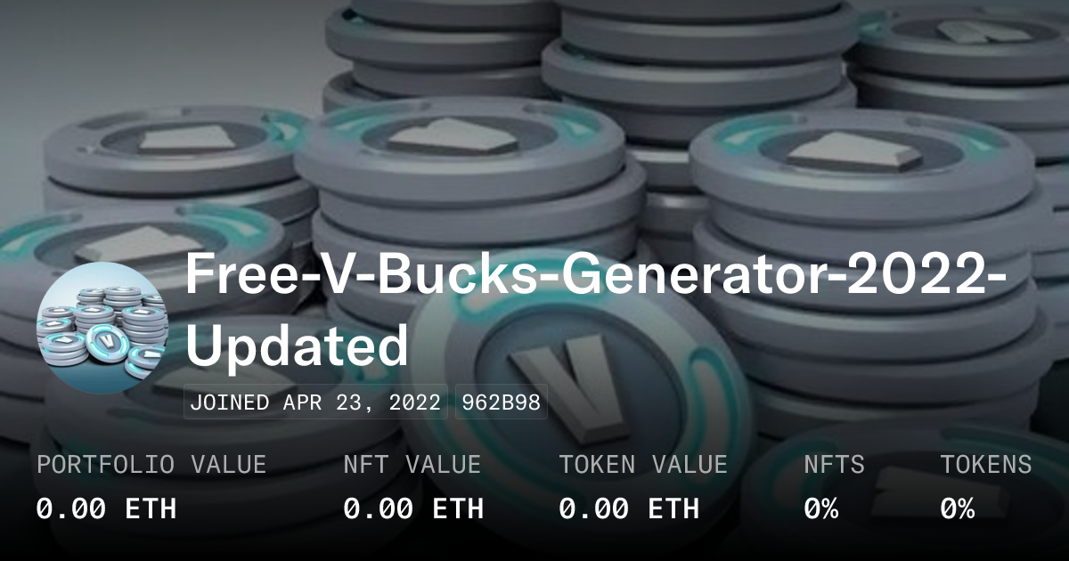 Free-V-Bucks-Generator-2022-Updated - Profile | OpenSea