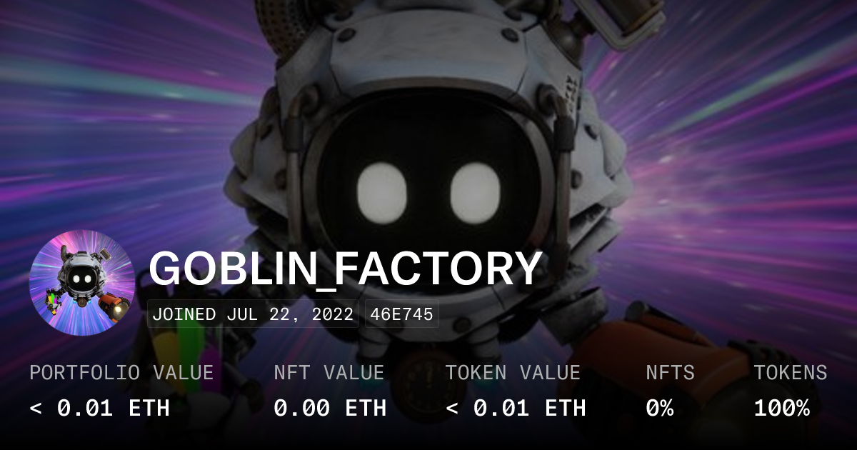 GOBLIN_FACTORY - Profile | OpenSea