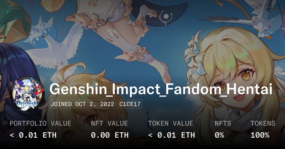 Genshin_Impact_Fandom_Hentai - Profile | OpenSea