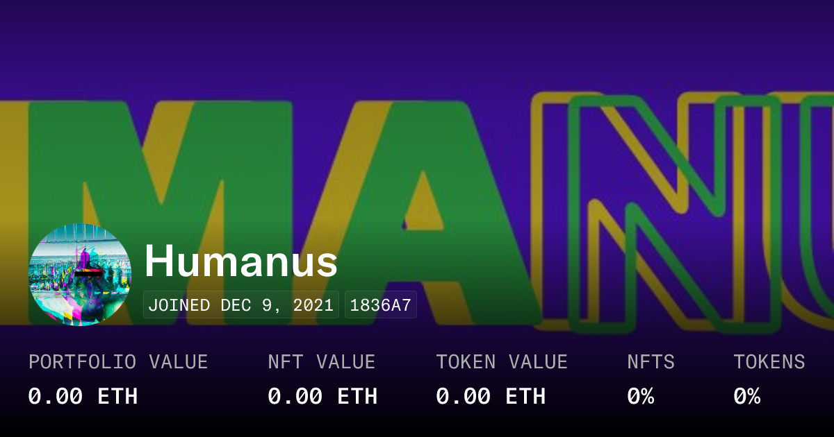 Humanus - Profile | OpenSea