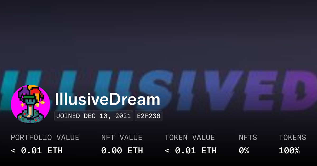 IllusiveDream - Profile | OpenSea