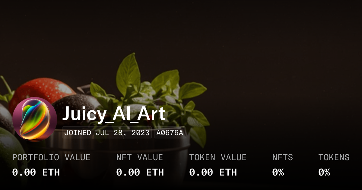 Juicy_AI_Art - Profile | OpenSea