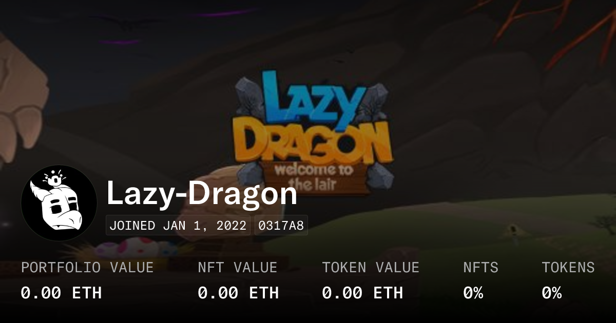 Lazy-Dragon - Profile | OpenSea