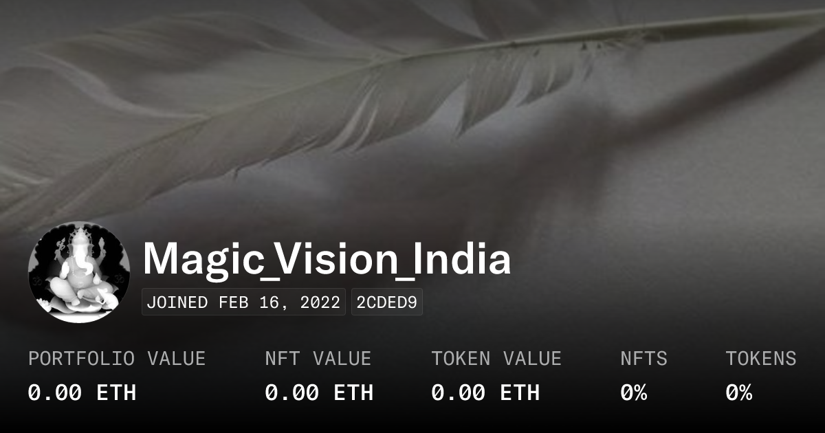 Magic_Vision_India - Perfil | OpenSea