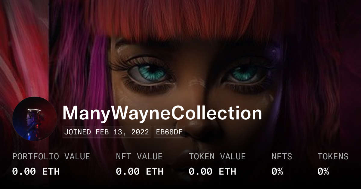 ManyWayneCollection - Profile | OpenSea