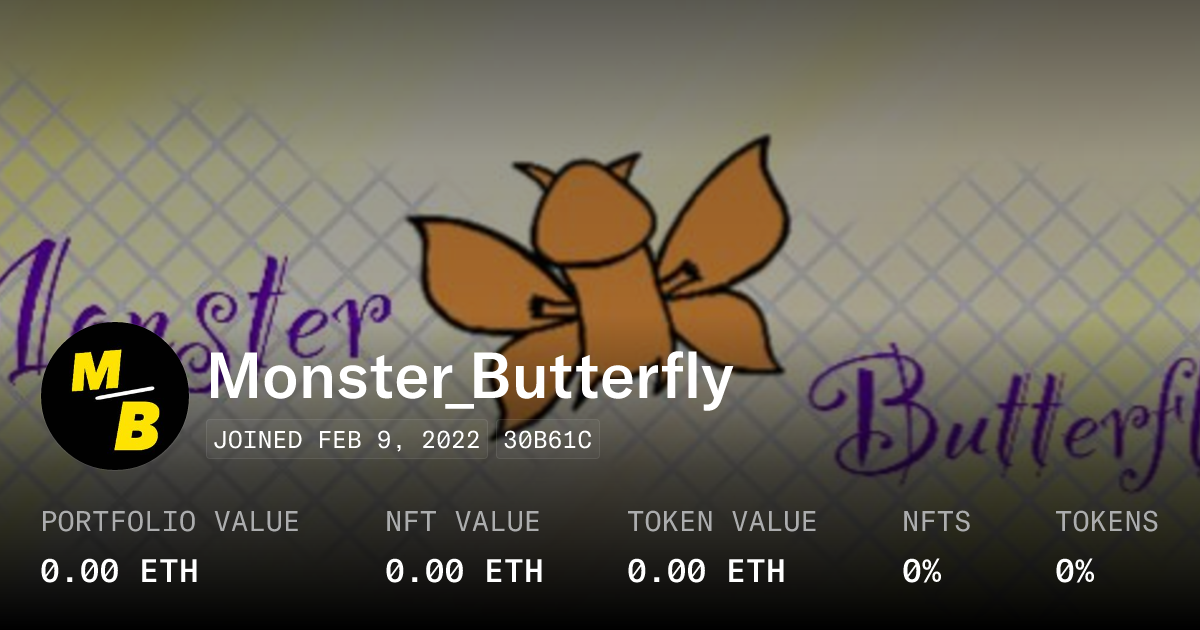 Monster_Butterfly - Profile | OpenSea
