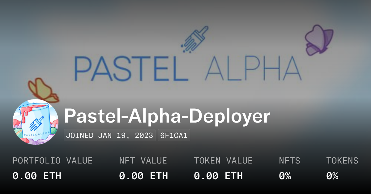 Pastel-Alpha-Deployer - Profile | OpenSea