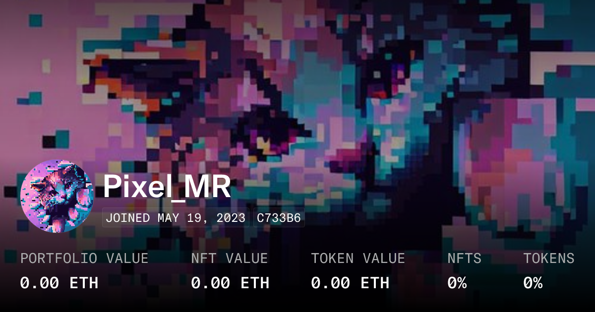 Pixel_MR - Profile | OpenSea