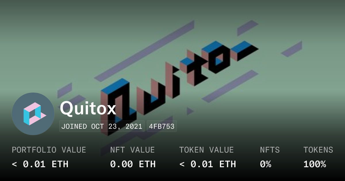 Quitox - Profile | OpenSea