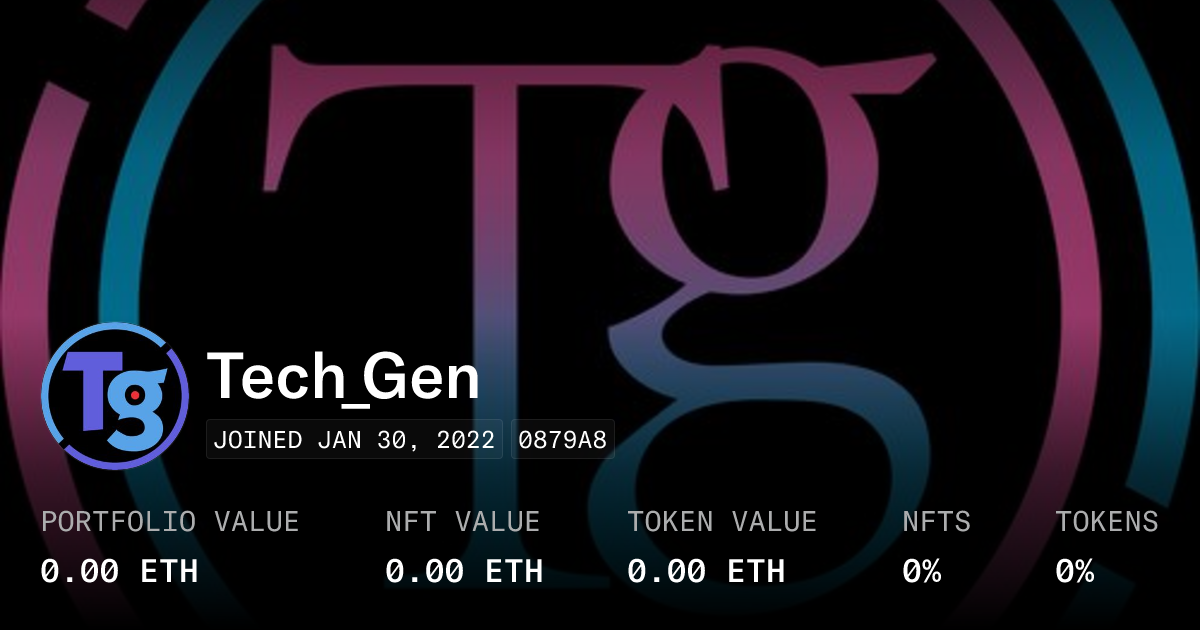 Tech_Gen - Profile | OpenSea