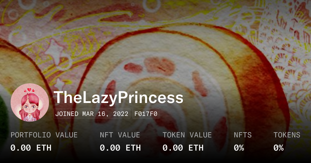 TheLazyPrincess - Perfil | OpenSea