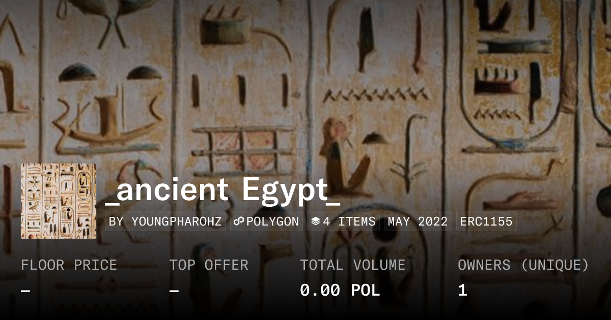 _ancient Egypt_ - Collection | OpenSea