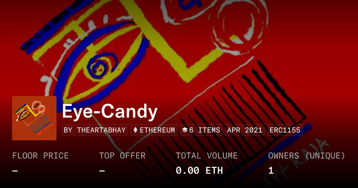 Eye-Candy - Collection | OpenSea