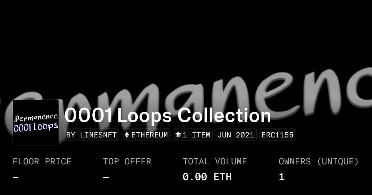 0001 Loops Collection - Collection | OpenSea