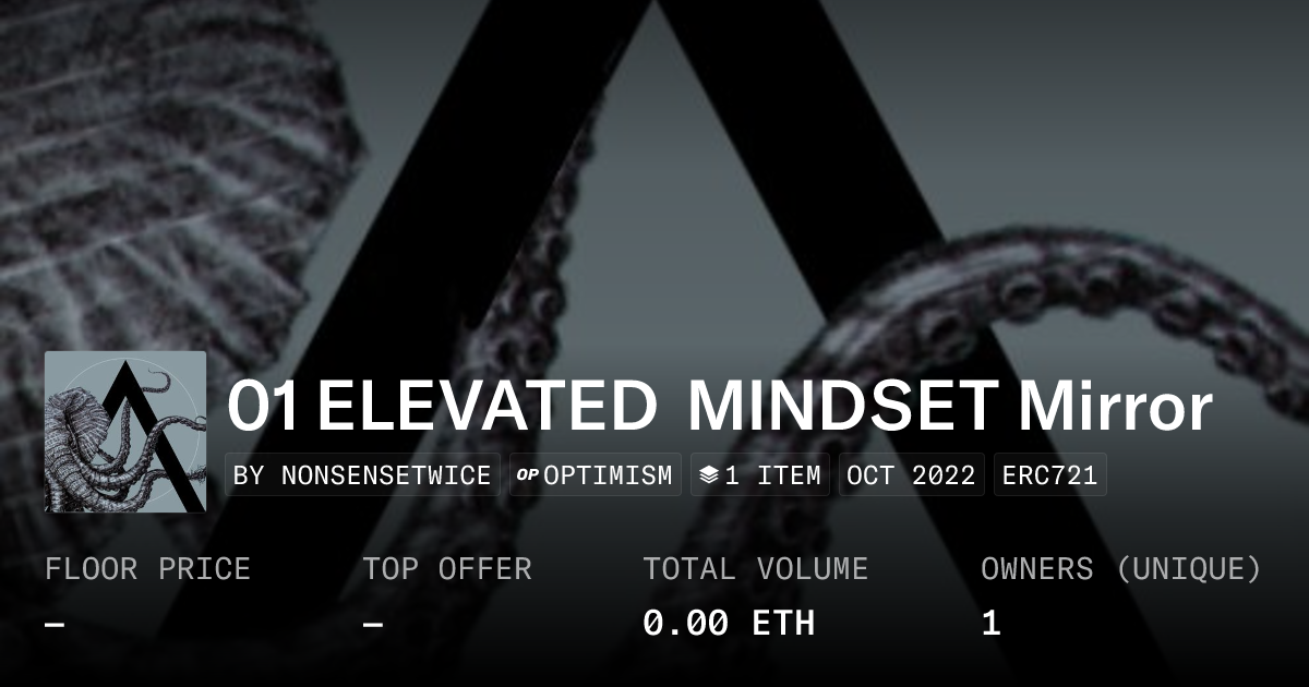 01 ELEVATED MINDSET Mirror - Collection | OpenSea