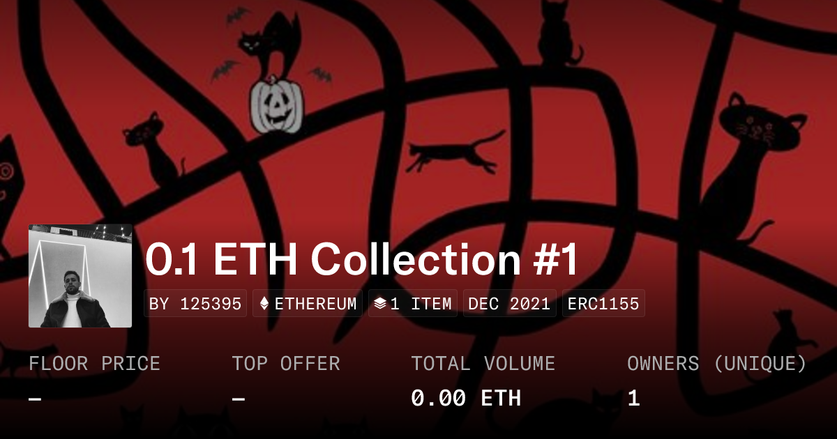 0.1 ETH Collection #1 - Collection | OpenSea