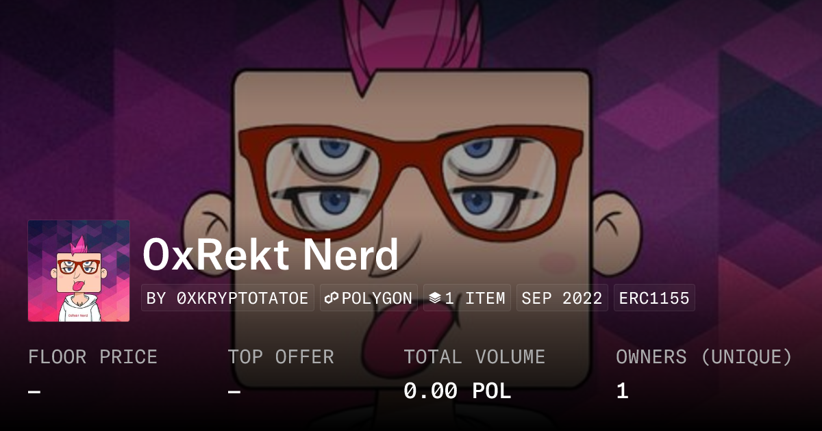 0xRekt Nerd - Collection | OpenSea