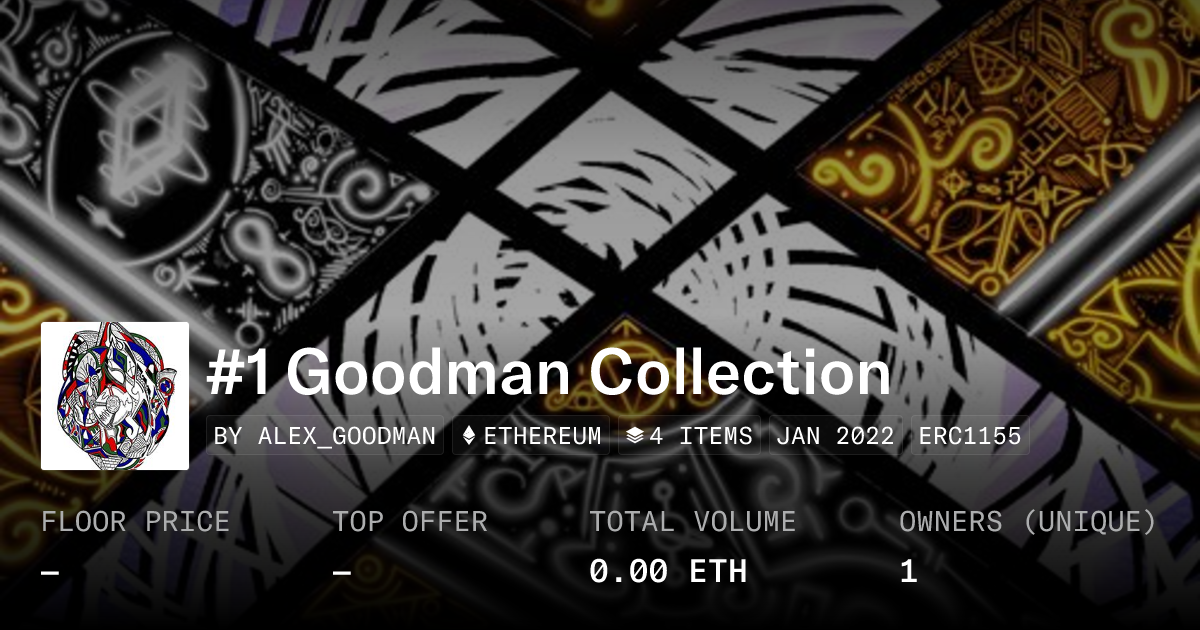 #1 Goodman Collection - Collection | OpenSea