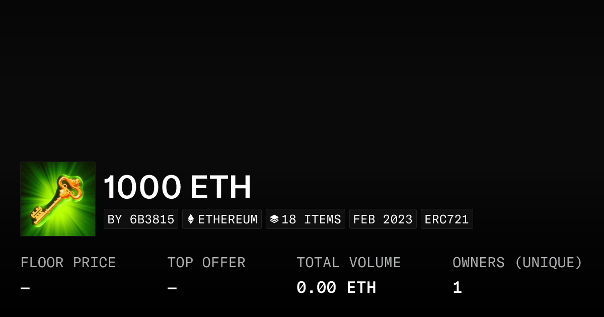 1000 ETH - Collection | OpenSea
