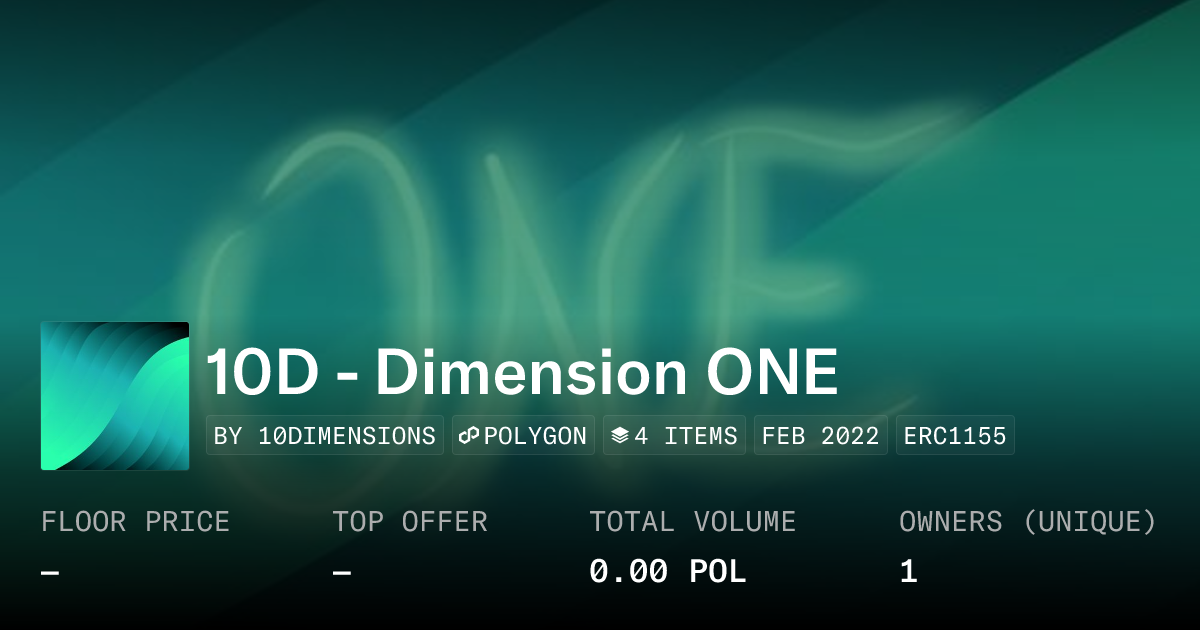 10D - Dimension ONE - Collection | OpenSea