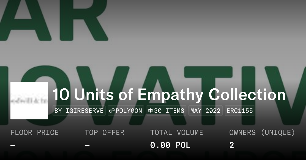 10 Units of Empathy Collection - Collection | OpenSea