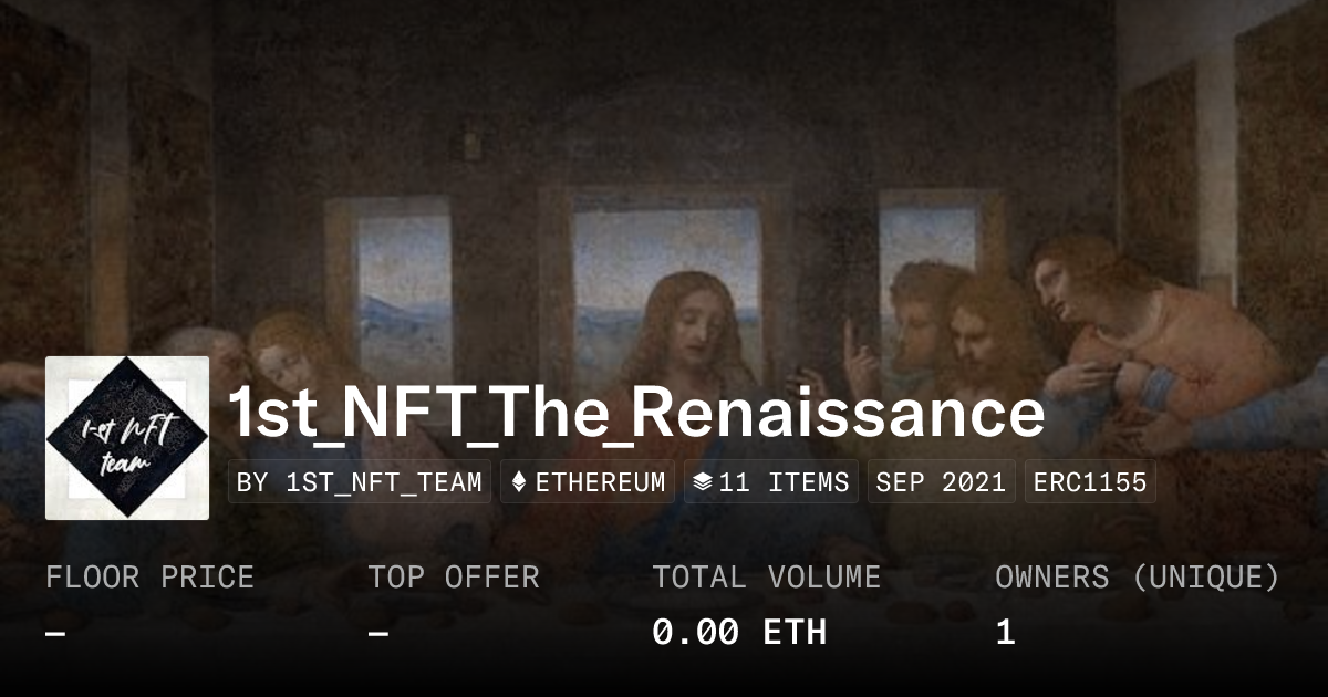 1st_NFT_The_Renaissance - Collection | OpenSea