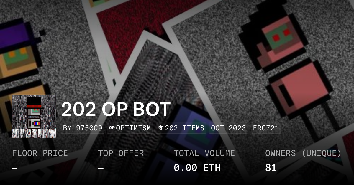 202 OP BOT - Collection | OpenSea
