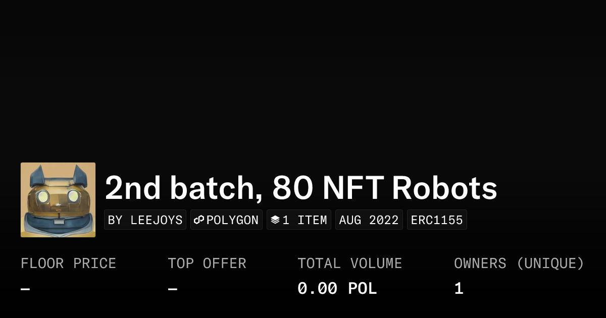 2nd batch, 80 NFT Robots - Collection | OpenSea