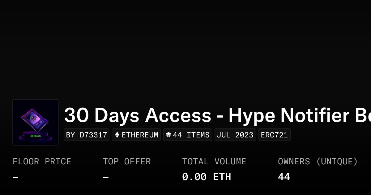 30 Days Access - Hype Notifier Bot - Collection | OpenSea