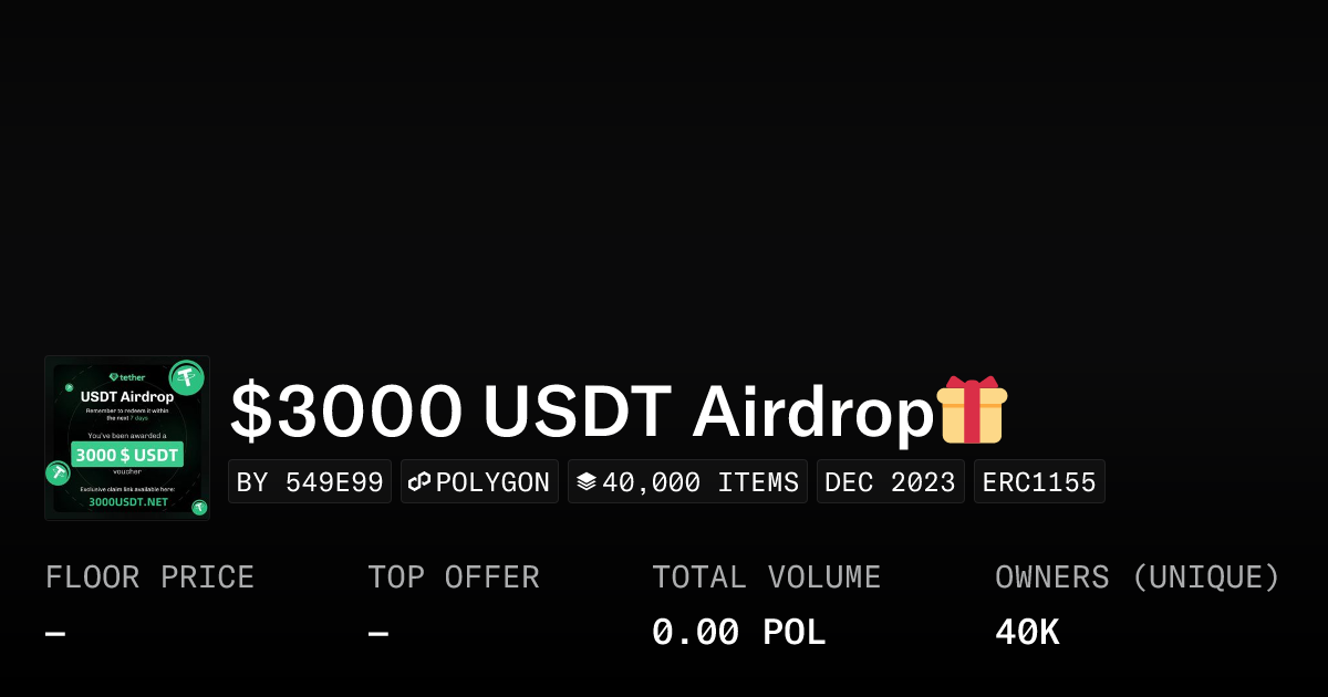 $3000 USDT Airdrop🎁 - Collection | OpenSea