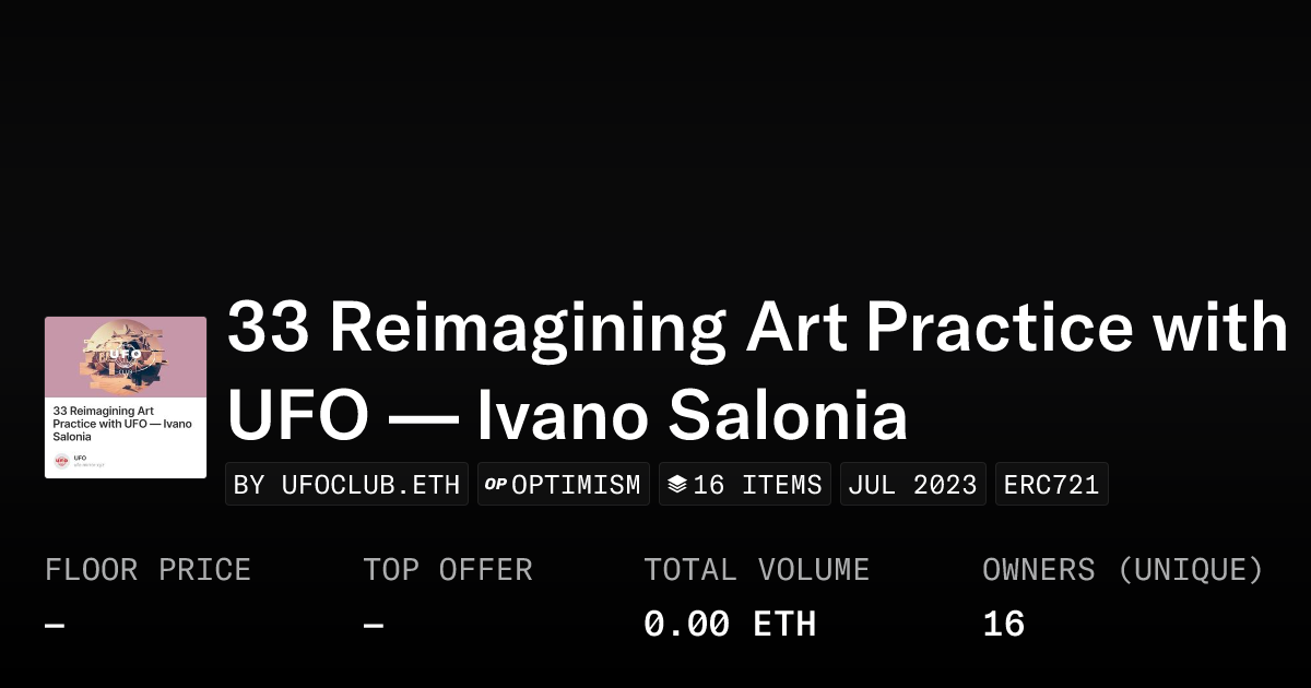 33 Reimagining Art Practice with UFO — Ivano Salonia - Collection | OpenSea