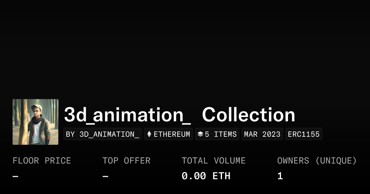 3d_animation_ Collection - Collection | OpenSea