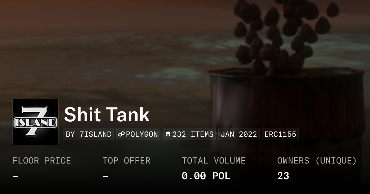 Shit Tank - Collection | OpenSea