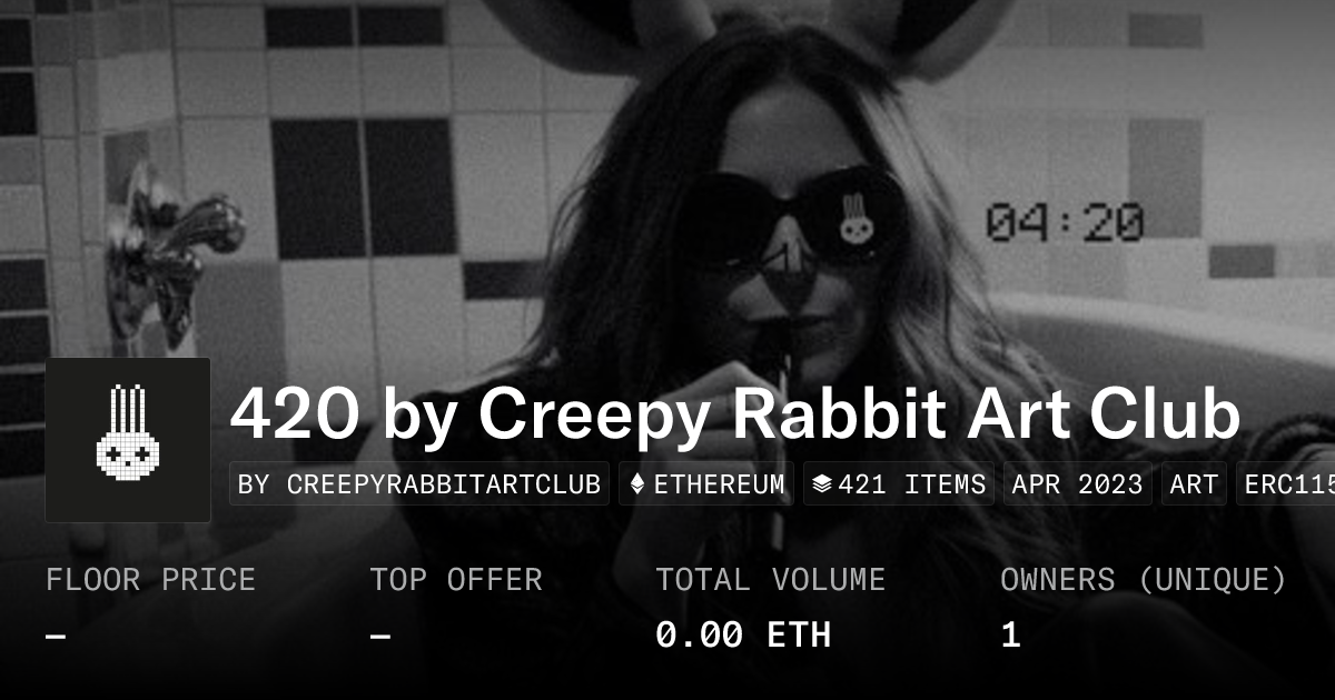 420 by Creepy Rabbit Art Club - Collection | OpenSea